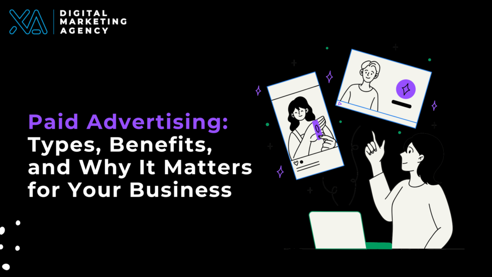 Paid Advertising: Key Types, Benefits, and Importance